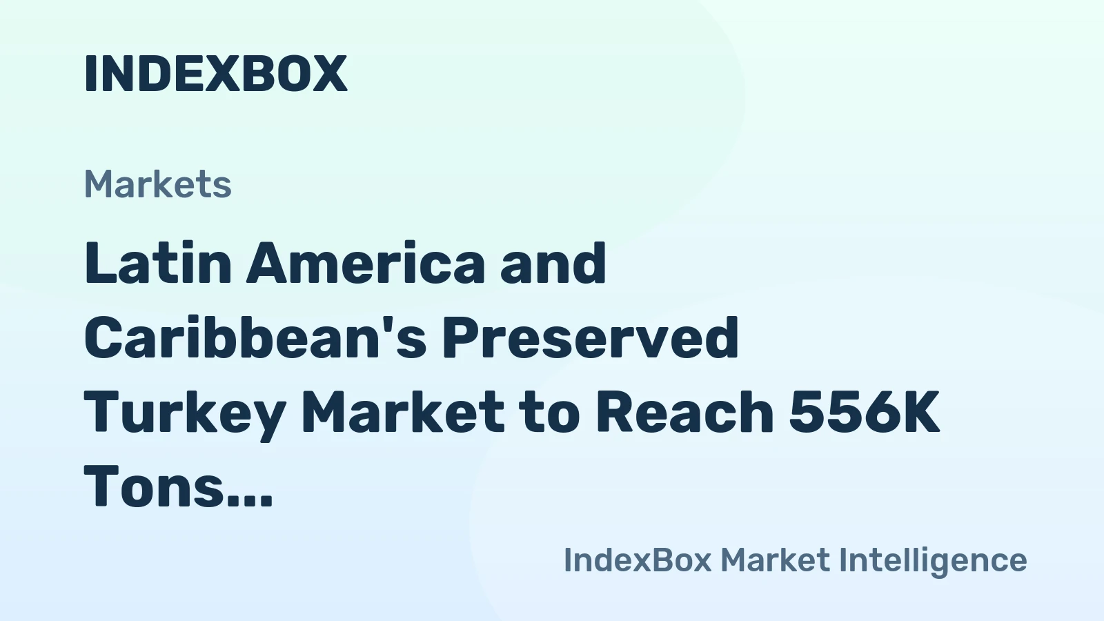Latin America and Caribbean's Preserved Turkey Market to Reach 556K Tons and $2.1B by 2035