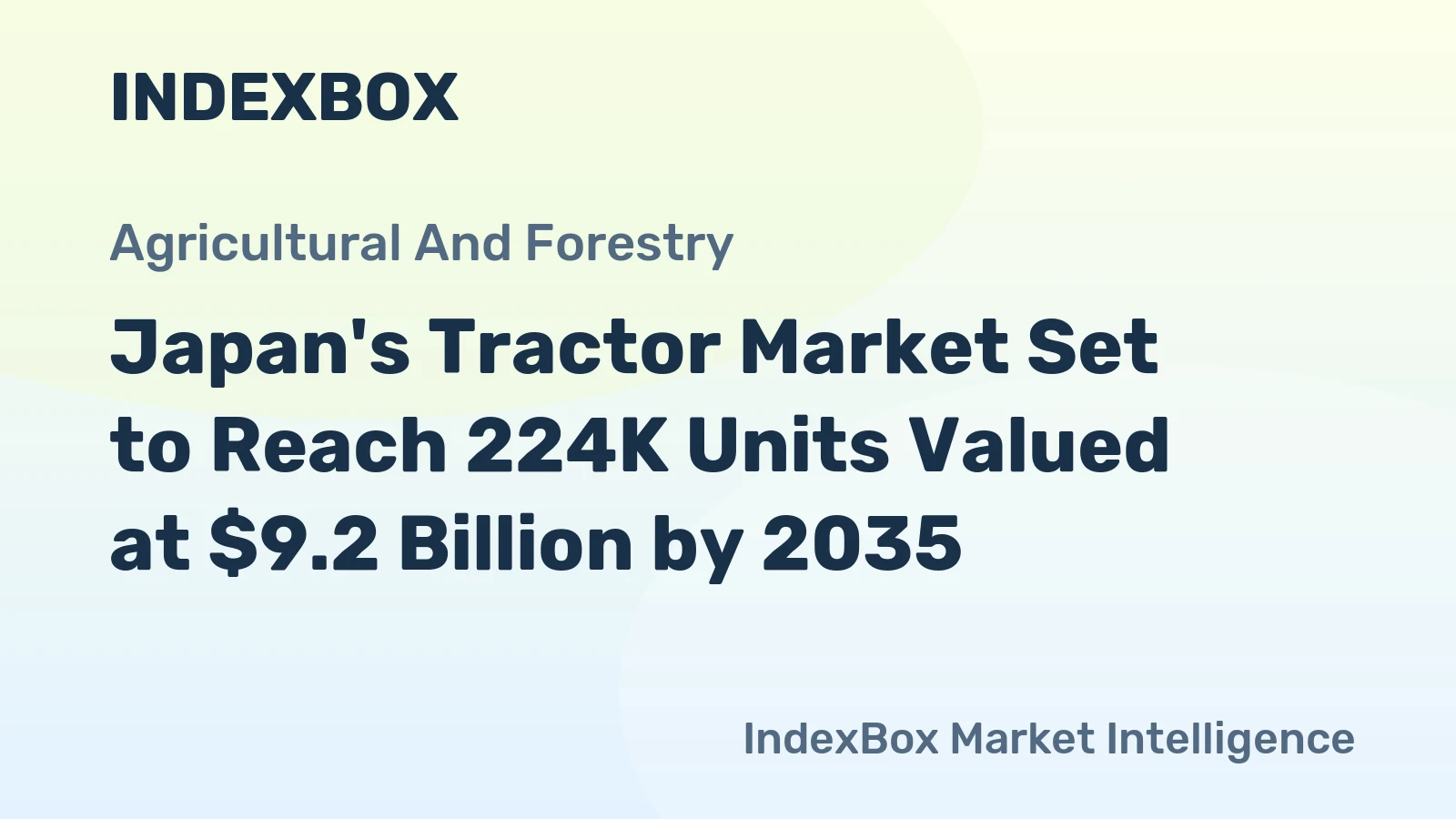 Japan's Tractor Market Set to Reach 224K Units Valued at $9.2 Billion by 2035