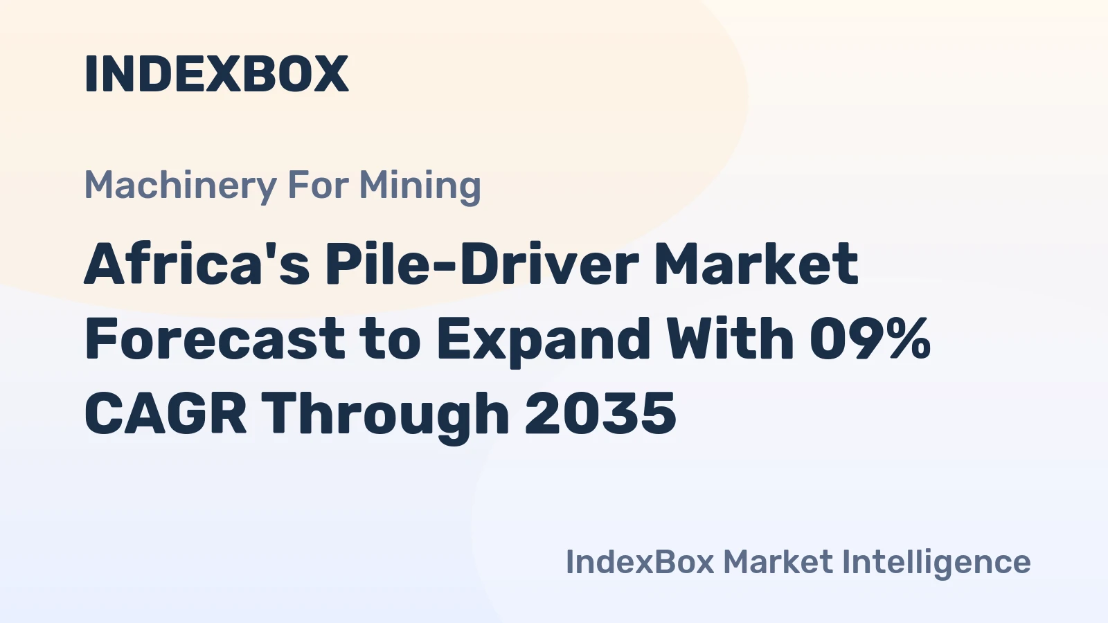 Africa's Pile-Driver Market Forecast to Expand With 09% CAGR Through 2035