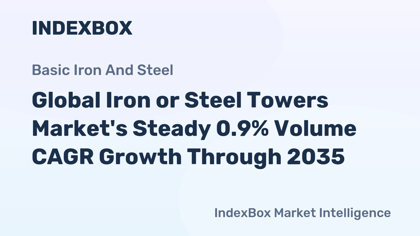Global Iron or Steel Towers Market's Steady 0.9% Volume CAGR Growth Through 2035