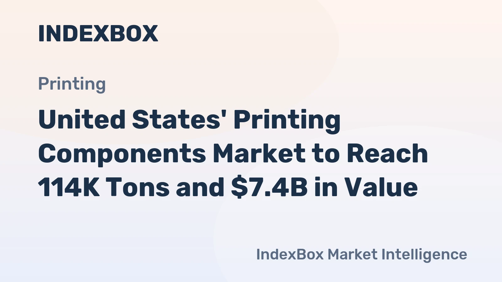 United States' Printing Components Market to Reach 114K Tons and $7.4B in Value