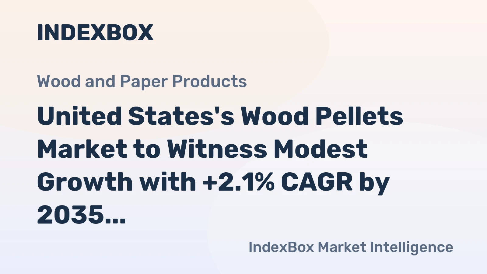 United States's Wood Pellets Market to Witness Modest Growth with +2.1% CAGR by 2035