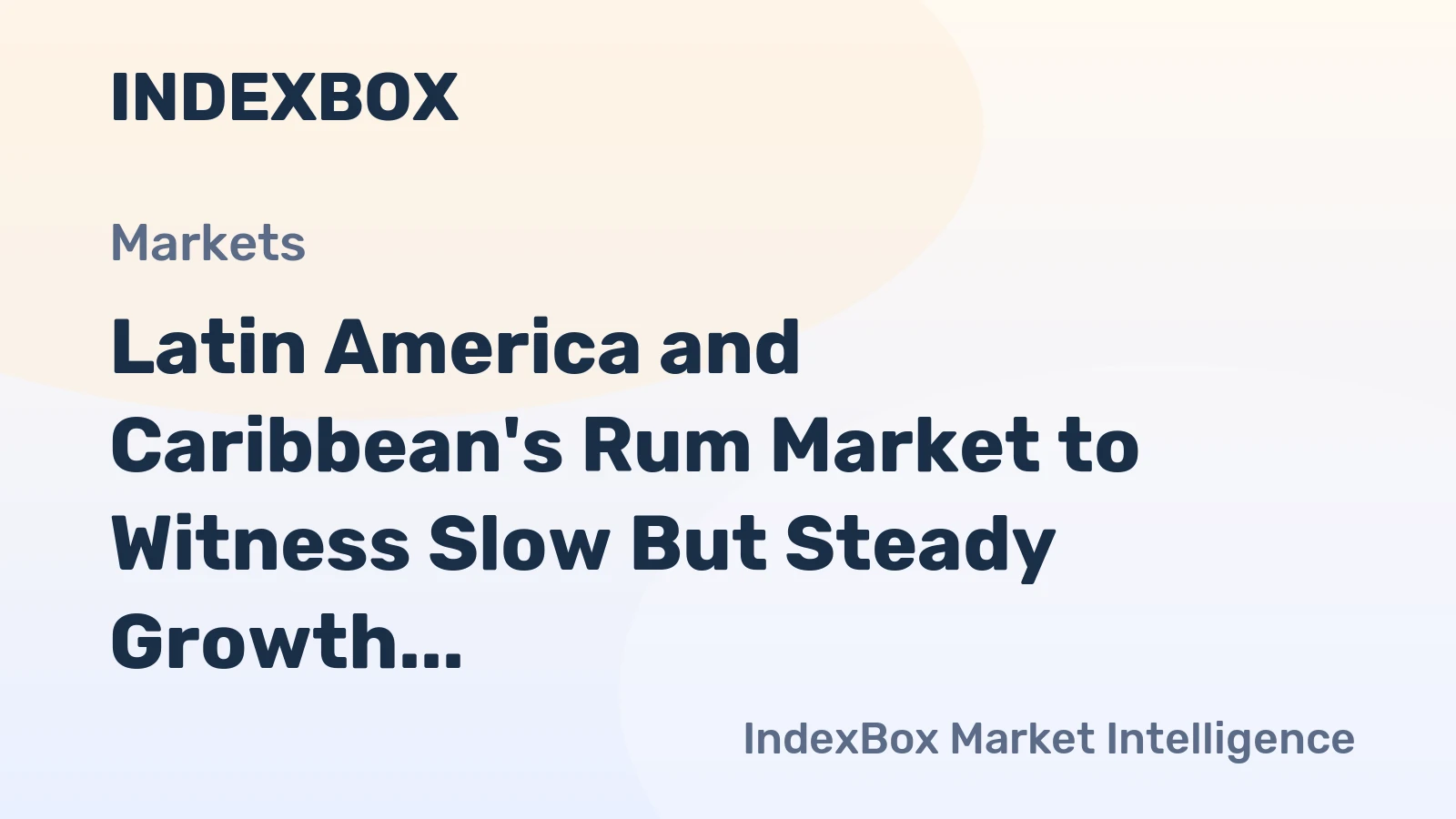 Latin America and Caribbean's Rum Market to Witness Slow But Steady Growth with +1.5% CAGR from 2024-2035
