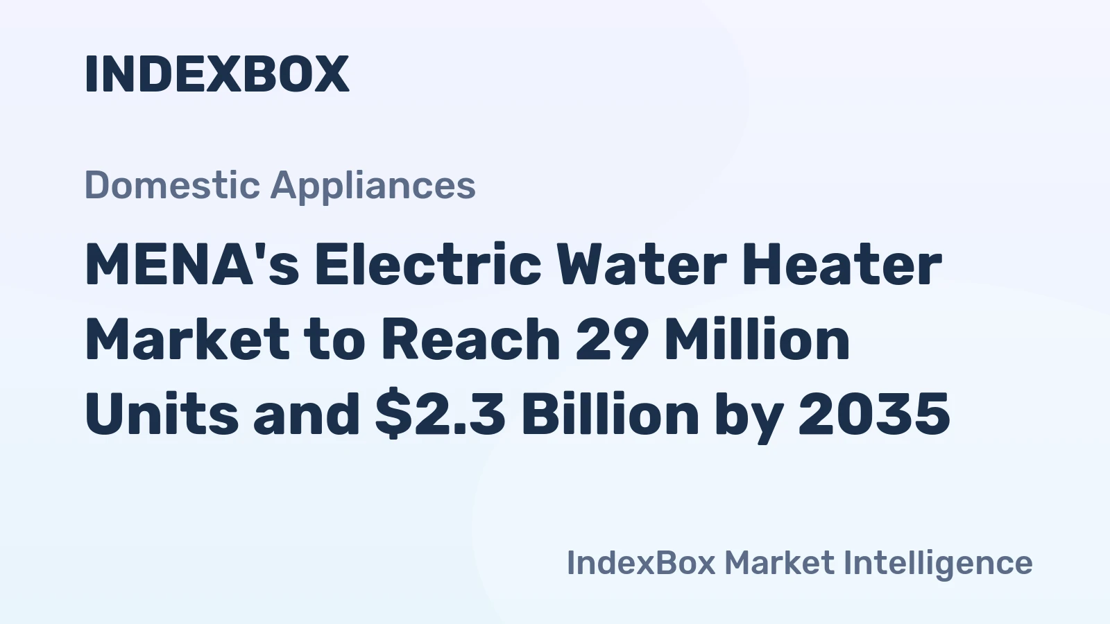 MENA's Electric Water Heater Market to Reach 29 Million Units and $2.3 Billion by 2035