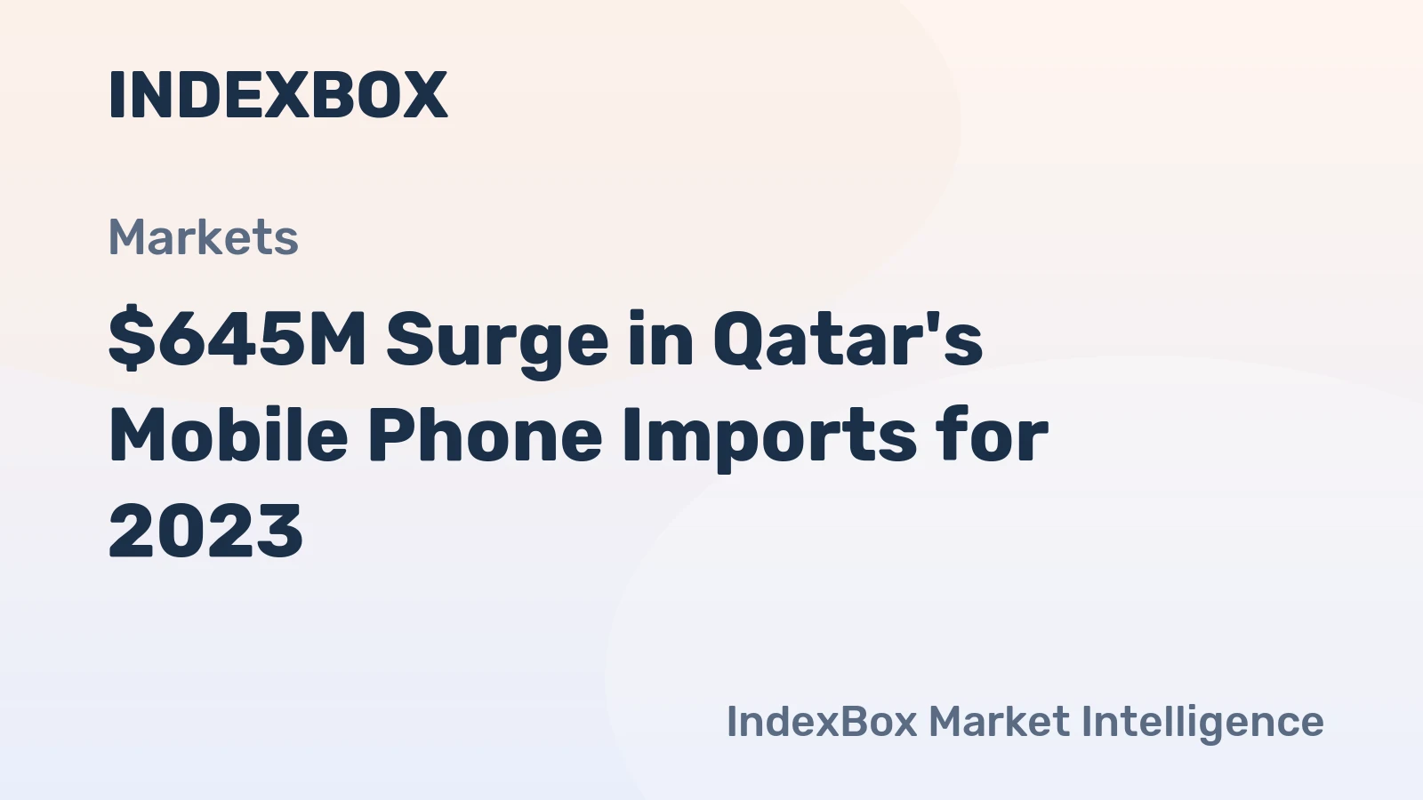 $645M Surge in Qatar's Mobile Phone Imports for 2023