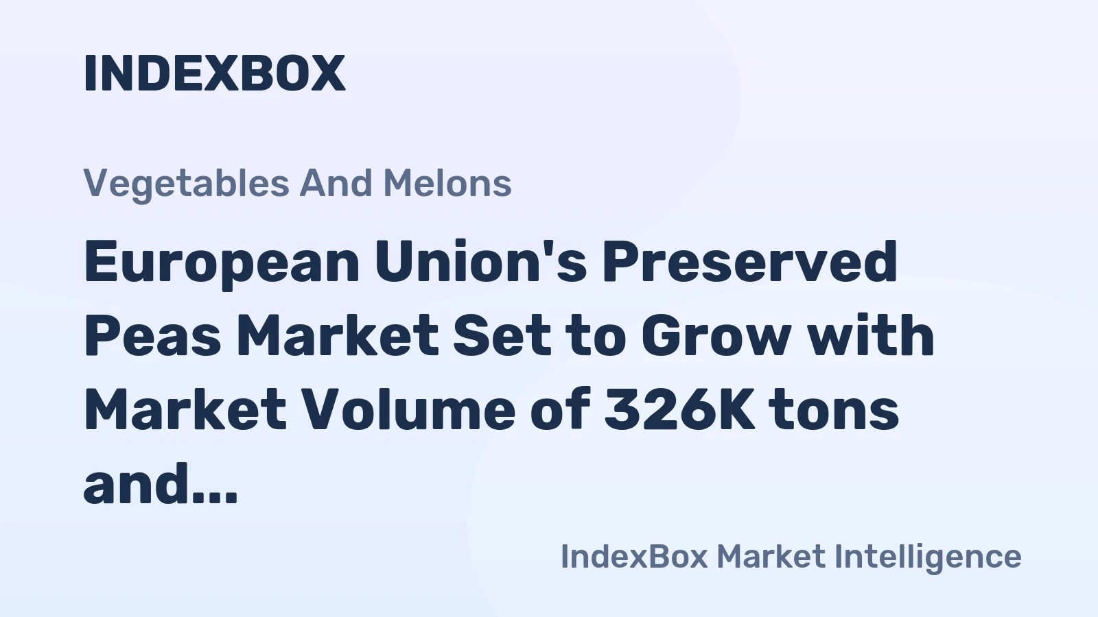 European Union's Preserved Peas Market Set to Grow with Market Volume of 326K tons and Market Value of $693M by 2035