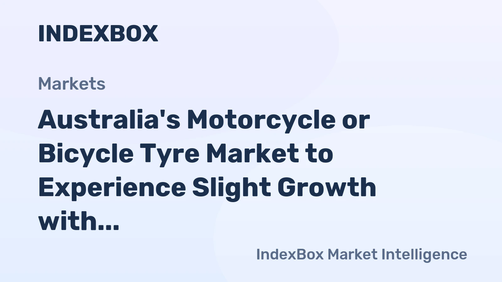Australia's Motorcycle or Bicycle Tyre Market to Experience Slight Growth with +0.9% CAGR