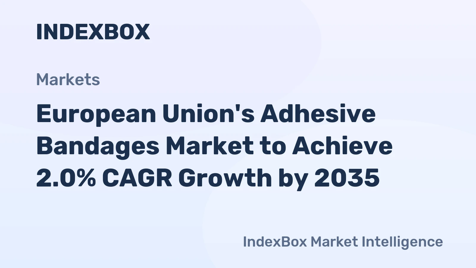 European Union's Adhesive Bandages Market to Achieve 2.0% CAGR Growth by 2035