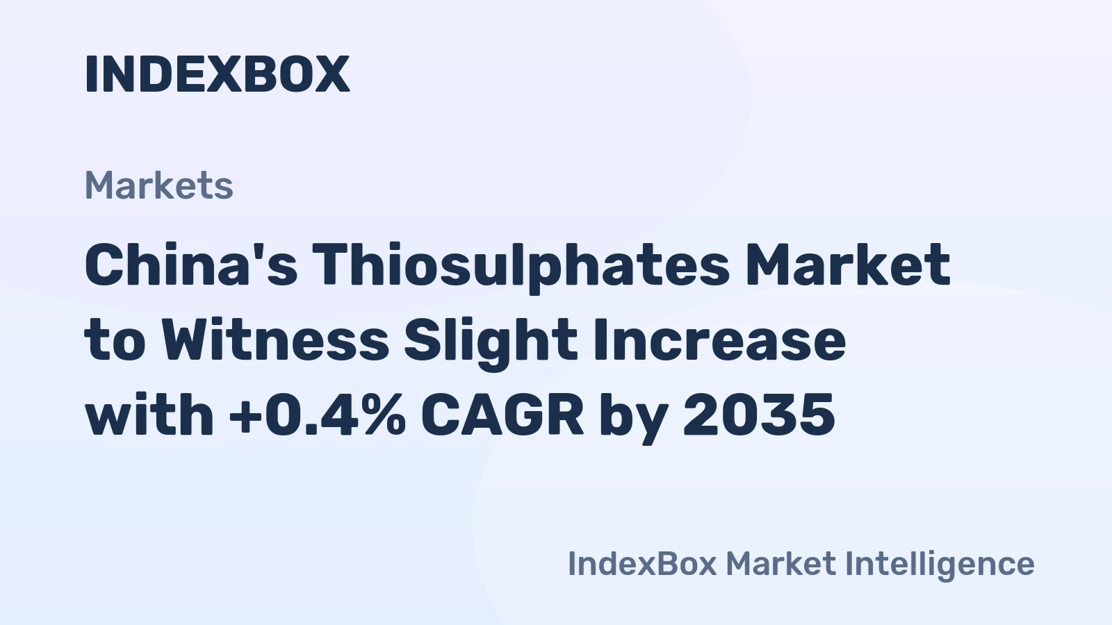 China's Thiosulphates Market to Witness Slight Increase with +0.4% CAGR by 2035