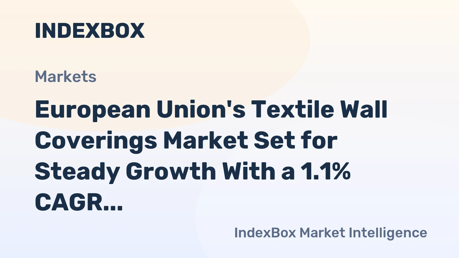European Union's Textile Wall Coverings Market Set for Steady Growth With a 1.1% CAGR in Value