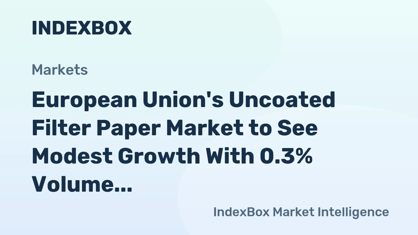 European Union's Uncoated Filter Paper Market to See Modest Growth With 0.3% Volume CAGR Through 2035
