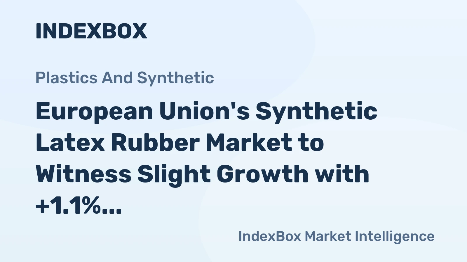 European Union's Synthetic Latex Rubber Market to Witness Slight Growth with +1.1% CAGR Over Next Decade