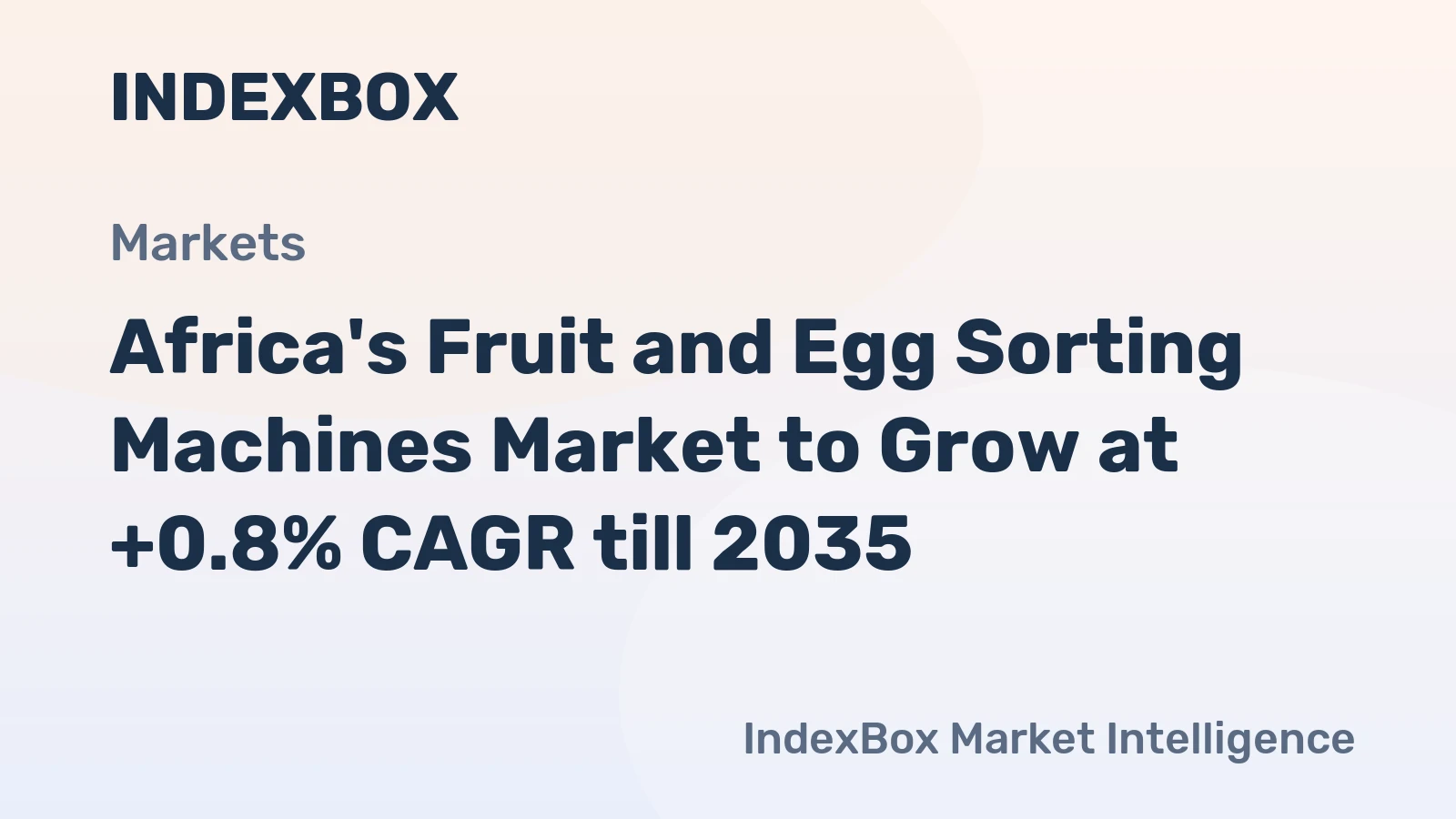 Africa's Fruit and Egg Sorting Machines Market to Grow at +0.8% CAGR till 2035