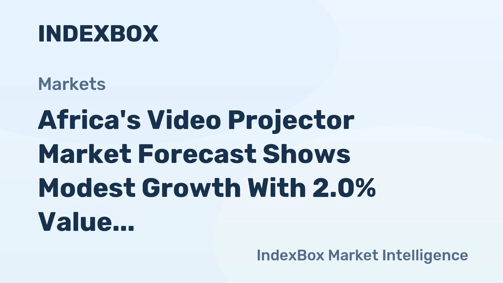 Africa's Video Projector Market Forecast Shows Modest Growth With 2.0% Value CAGR