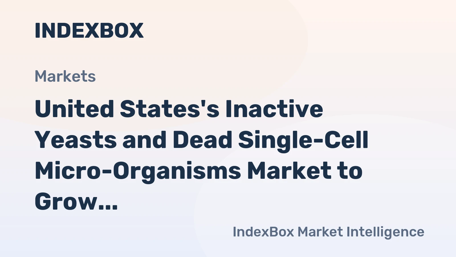 United States's Inactive Yeasts and Dead Single-Cell Micro-Organisms Market to Grow at a CAGR of +0.5% from 2024 to 2035
