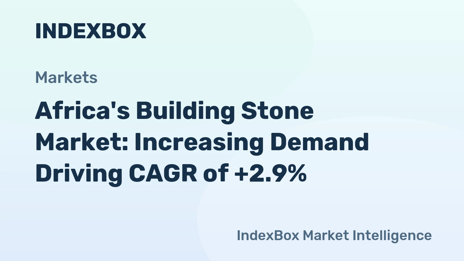 Africa's Building Stone Market: Increasing Demand Driving CAGR of +2.9%