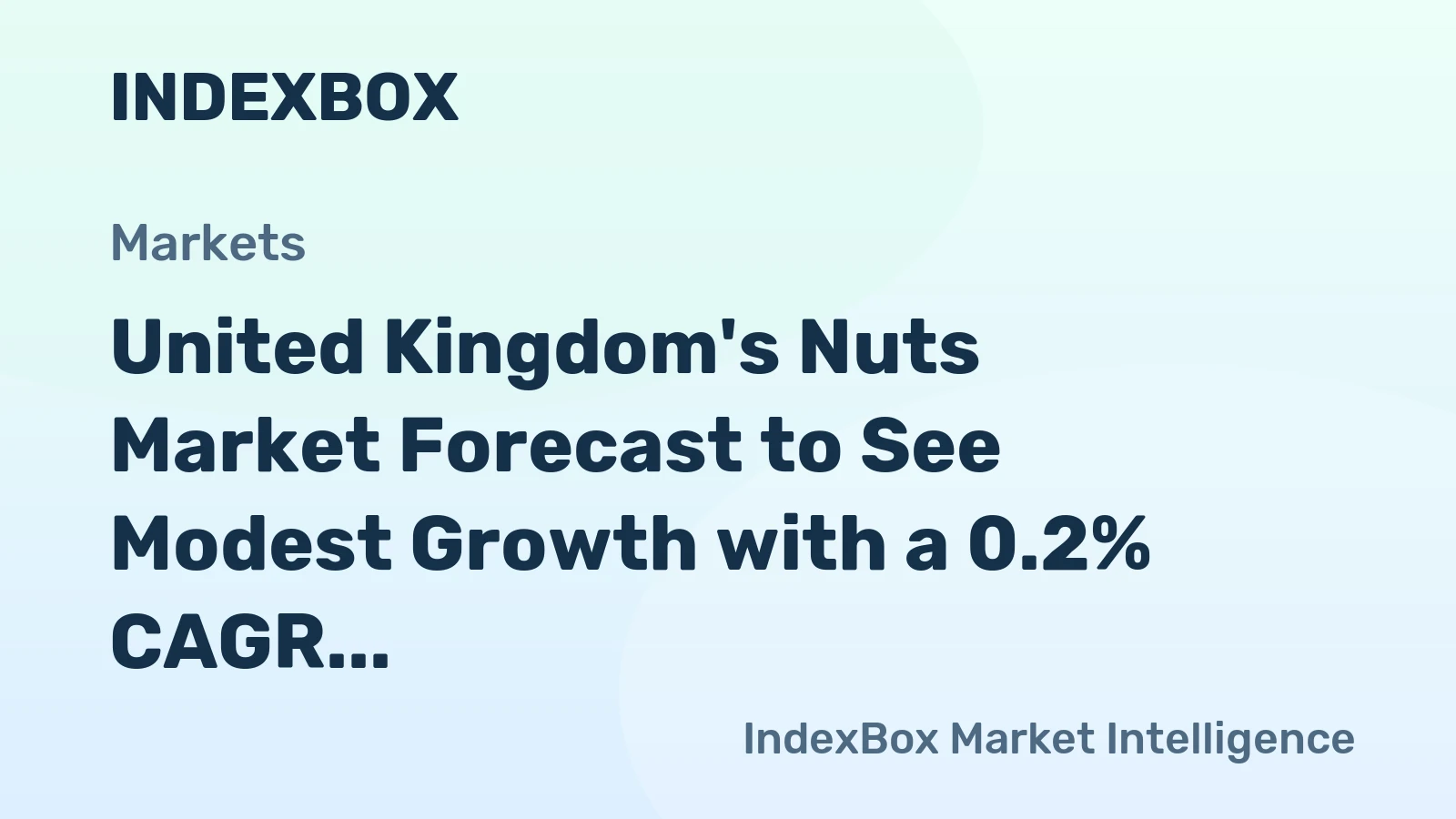 United Kingdom's Nuts Market Forecast to See Modest Growth with a 0.2% CAGR