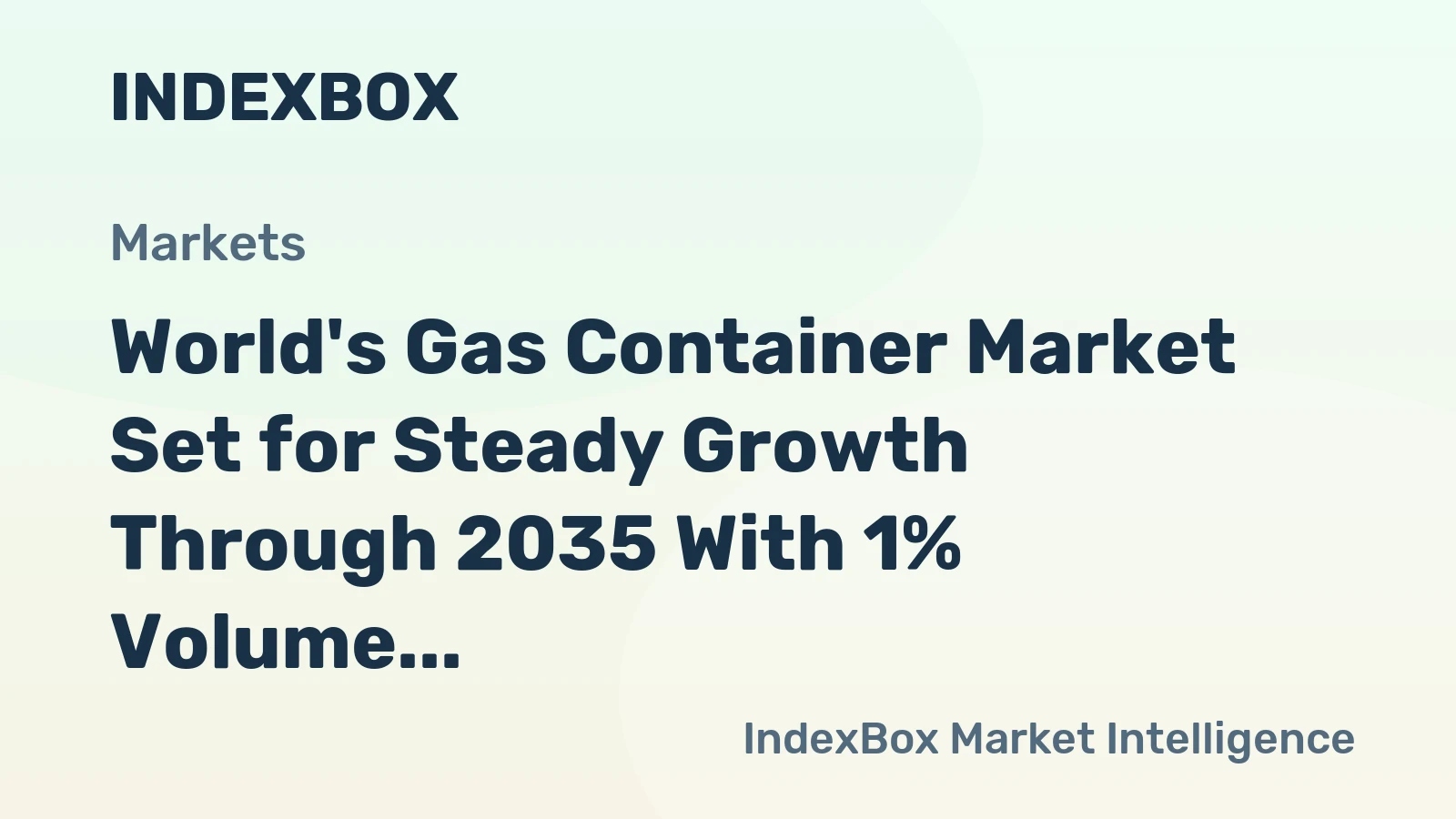 World's Gas Container Market Set for Steady Growth Through 2035 With 1% Volume CAGR