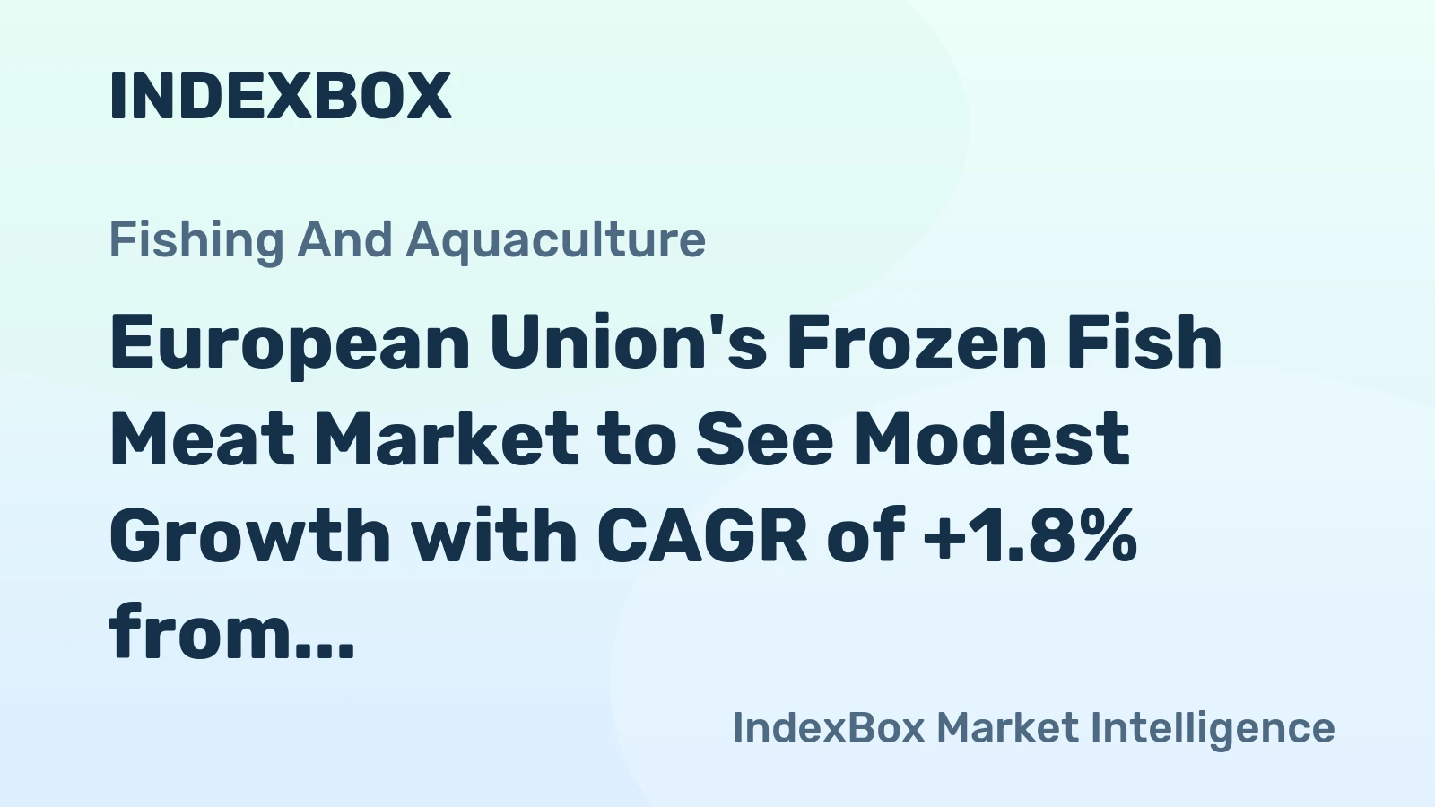 European Union's Frozen Fish Meat Market to See Modest Growth with CAGR of +1.8% from 2024-2035