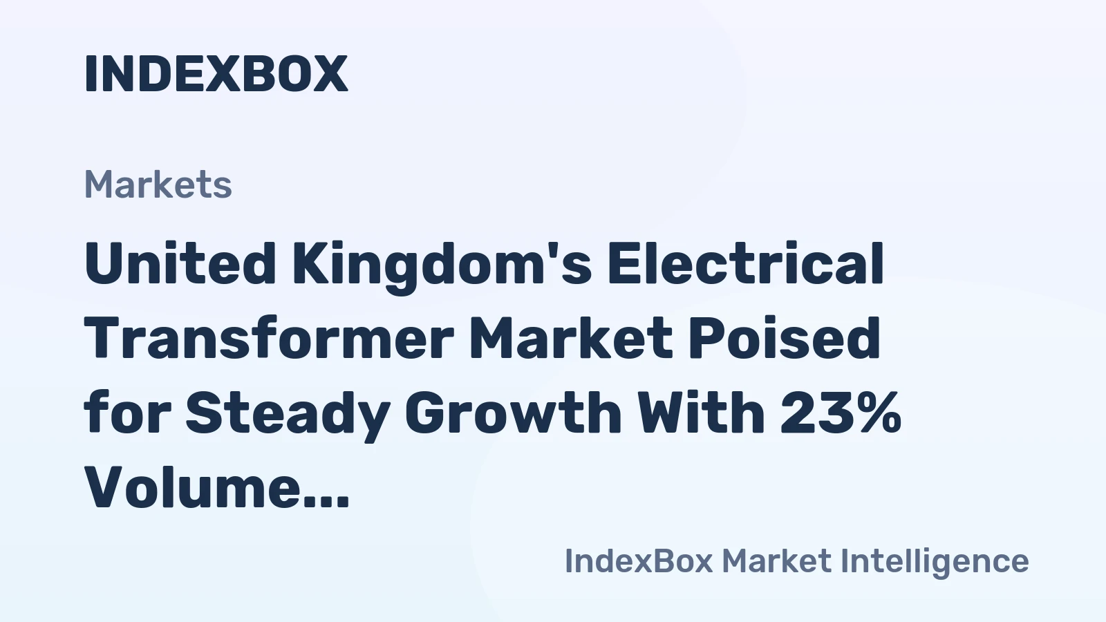 United Kingdom's Electrical Transformer Market Poised for Steady Growth With 23% Volume CAGR Through 2035