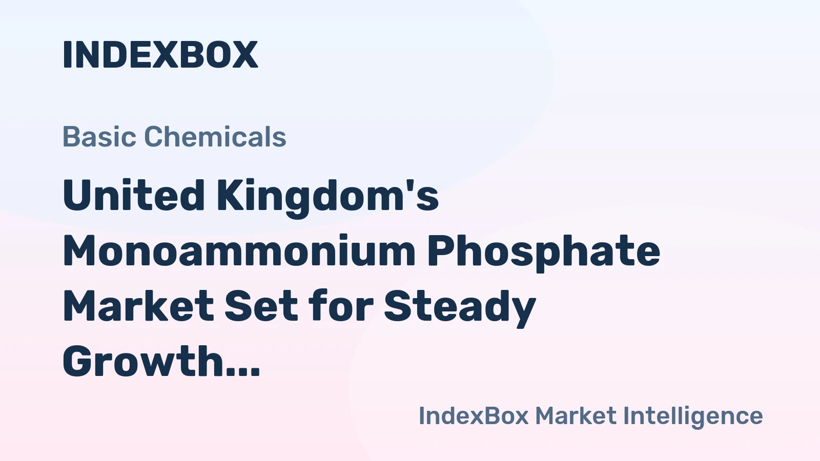 United Kingdom's Monoammonium Phosphate Market Set for Steady Growth with 4.1% CAGR in Value