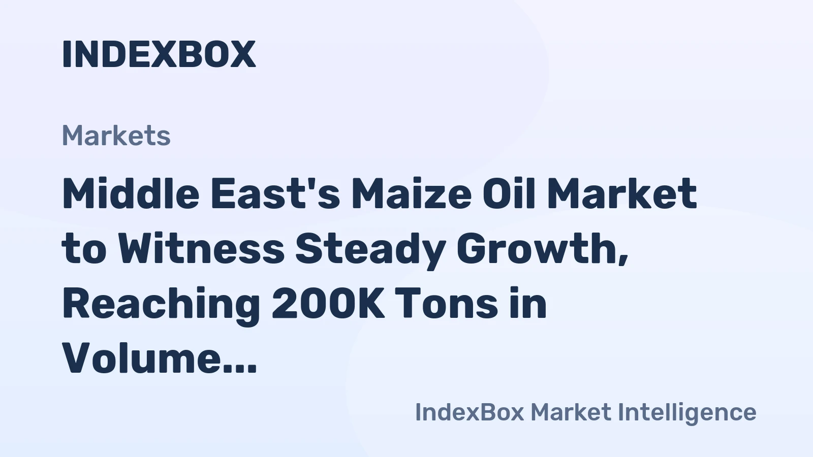 Middle East's Maize Oil Market to Witness Steady Growth, Reaching 200K Tons in Volume and $399M in Value by 2035