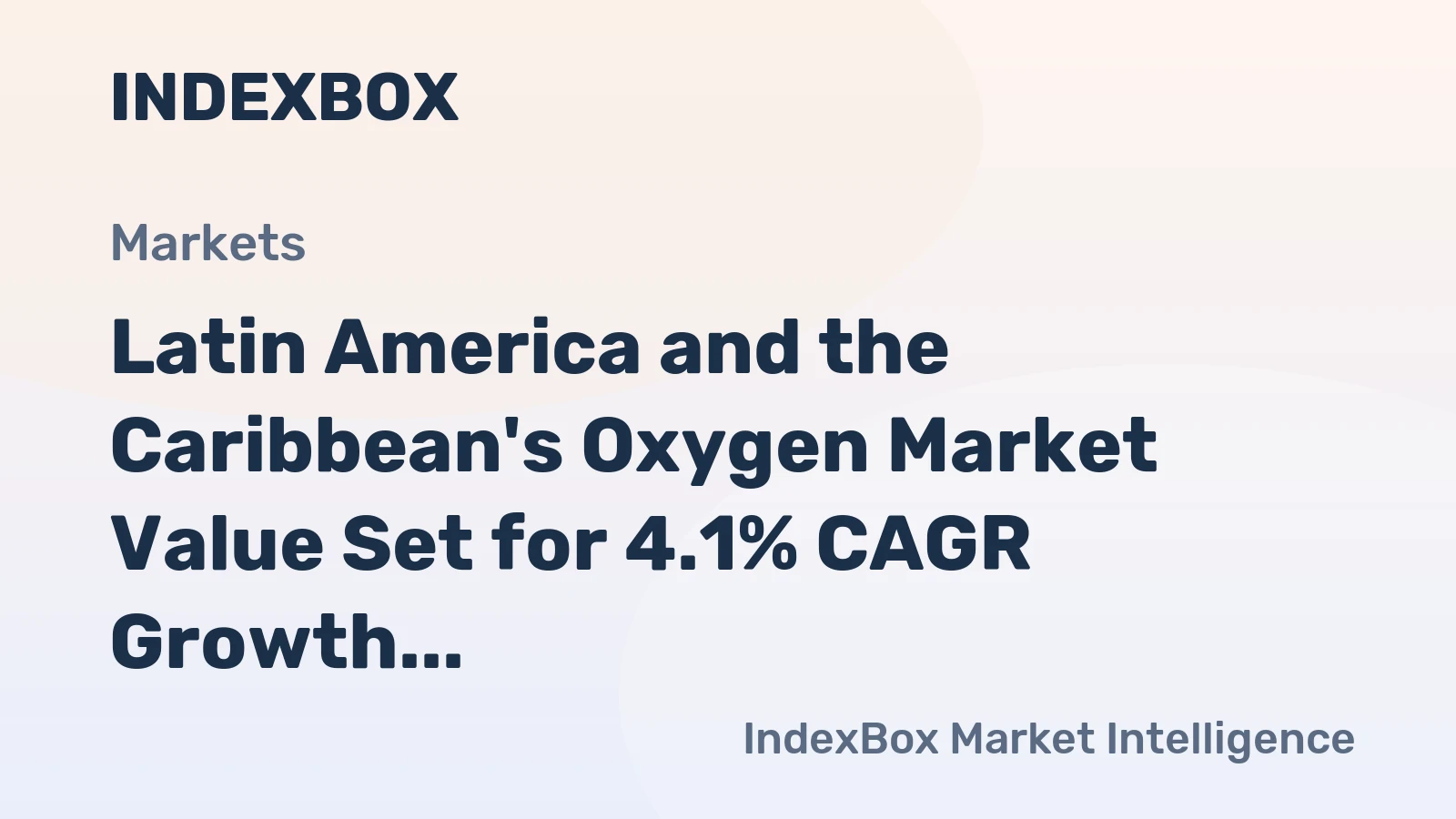 Latin America and the Caribbean's Oxygen Market Value Set for 4.1% CAGR Growth Through 2035