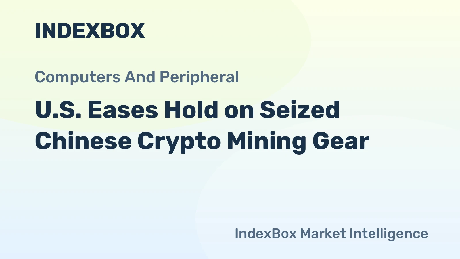 U.S. Eases Hold on Seized Chinese Crypto Mining Gear
