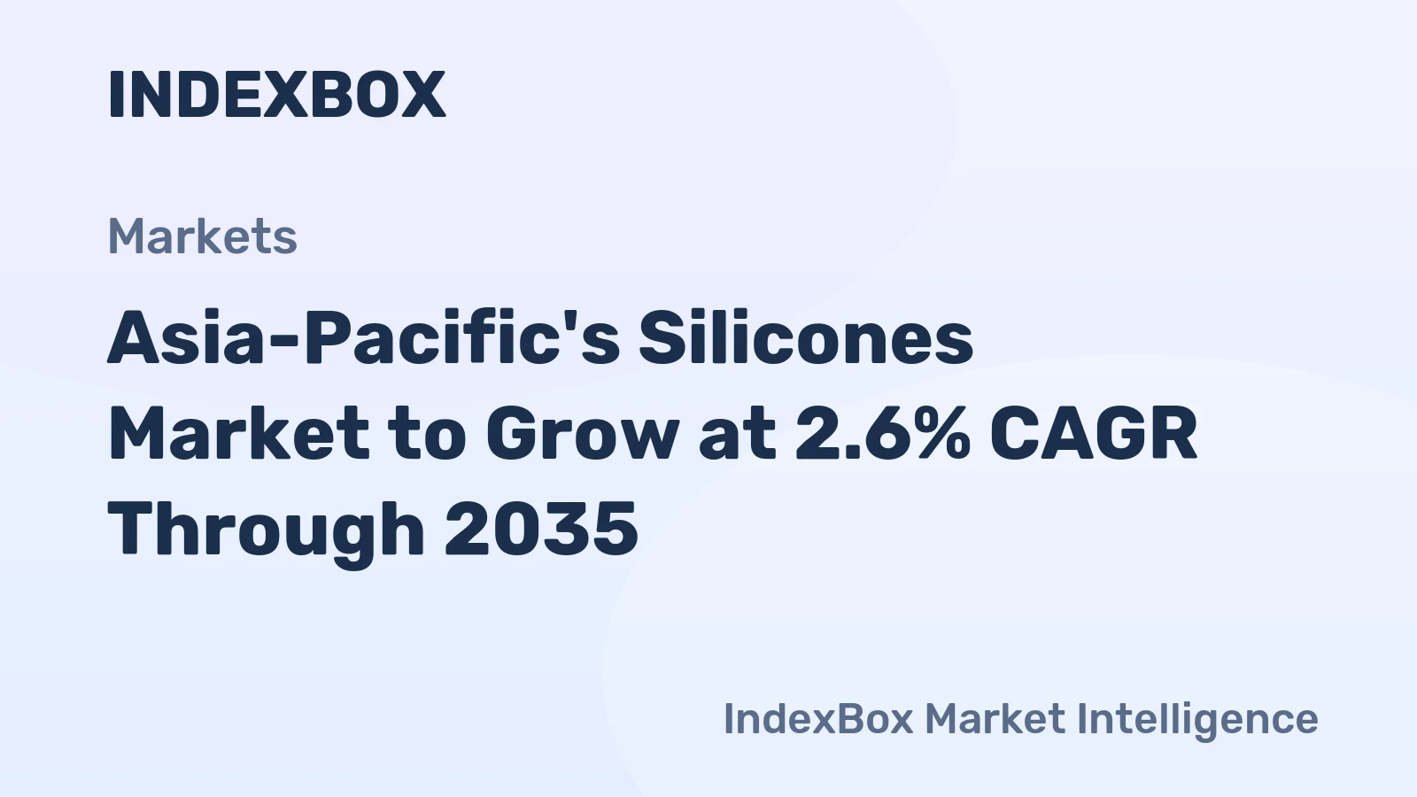 Asia-Pacific's Silicones Market to Grow at 2.6% CAGR Through 2035