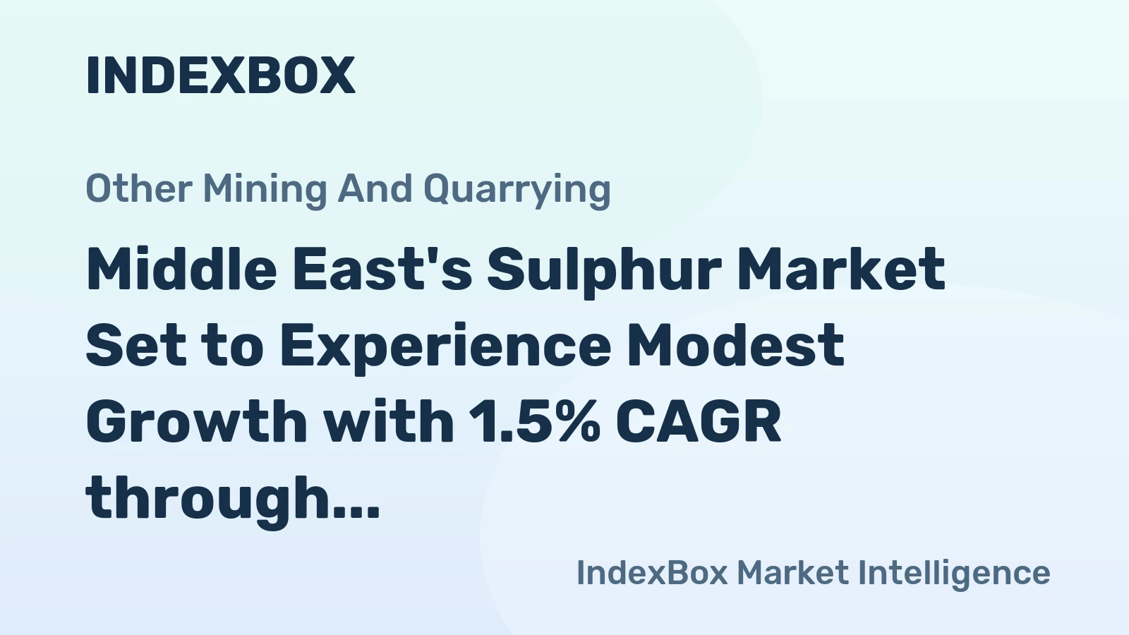 Middle East's Sulphur Market Set to Experience Modest Growth with 1.5% CAGR through 2035