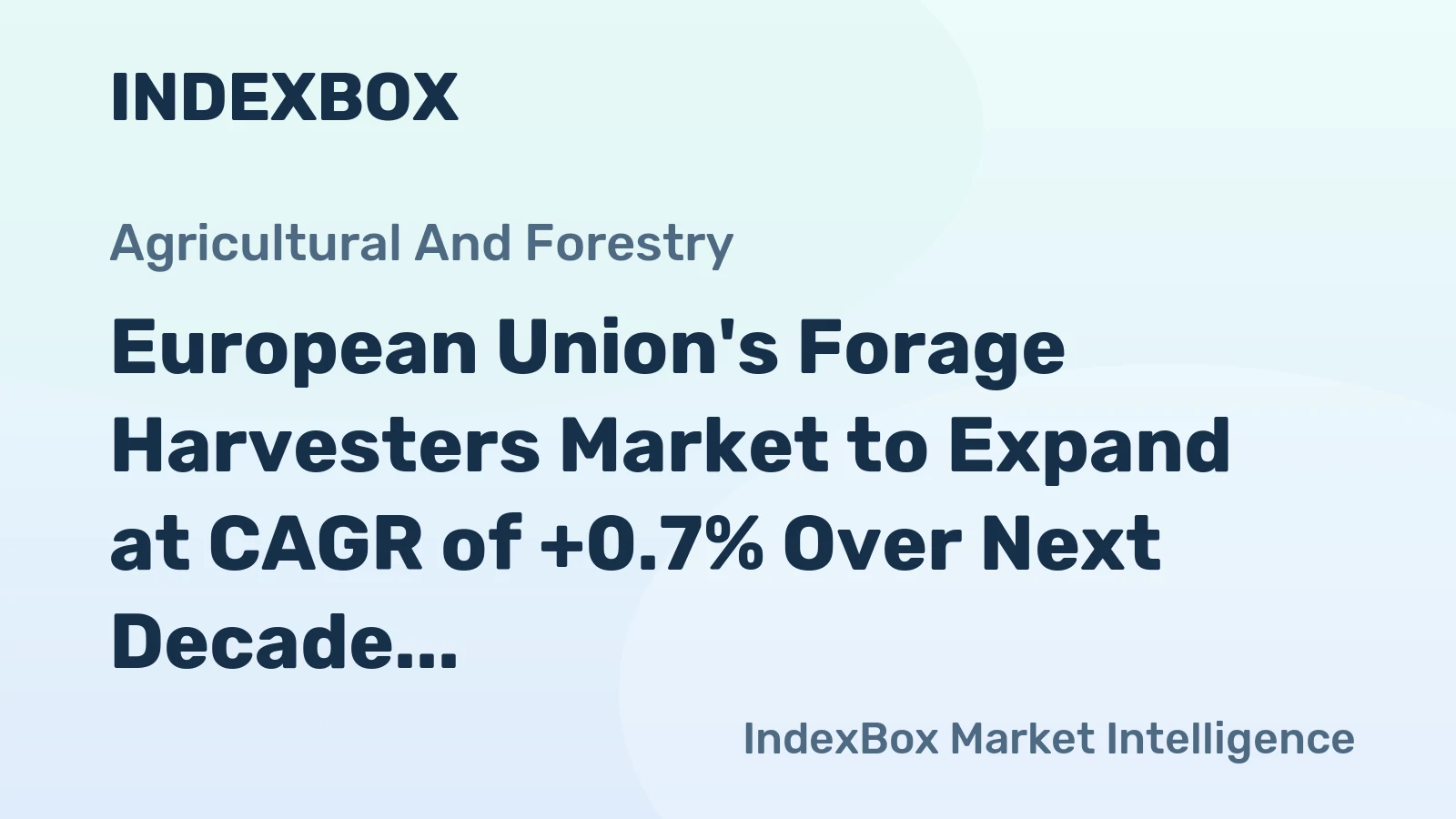 European Union's Forage Harvesters Market to Expand at CAGR of +0.7% Over Next Decade