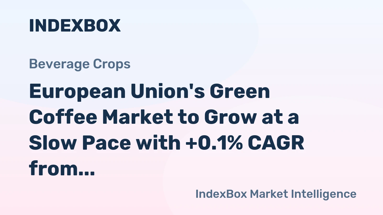 European Union's Green Coffee Market to Grow at a Slow Pace with +0.1% CAGR from 2024 to 2035