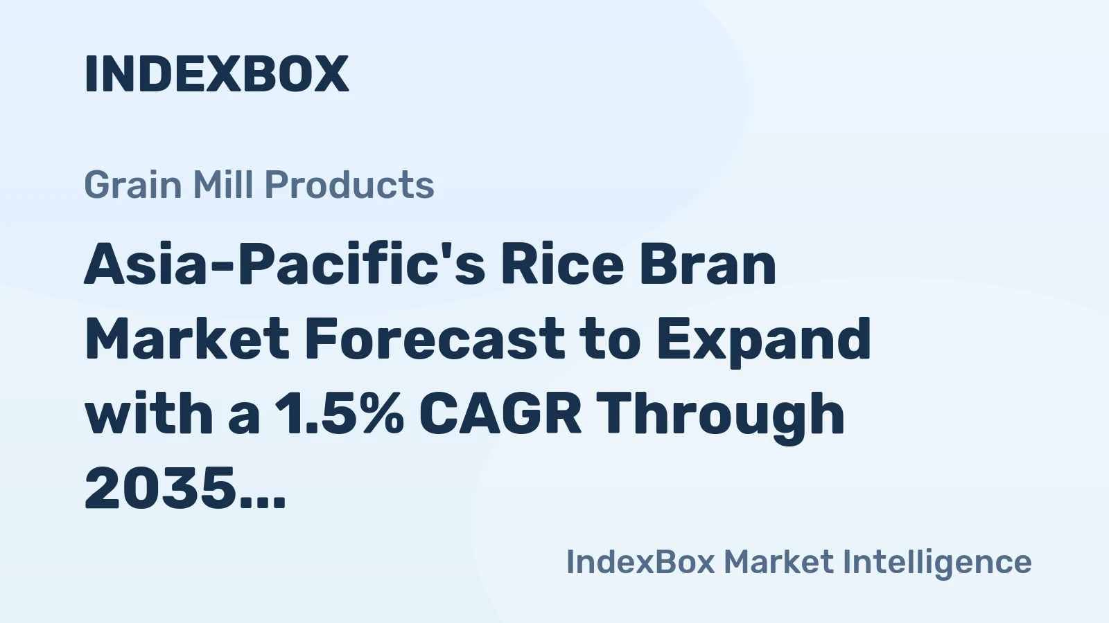 Asia-Pacific's Rice Bran Market Forecast to Expand with a 1.5% CAGR Through 2035