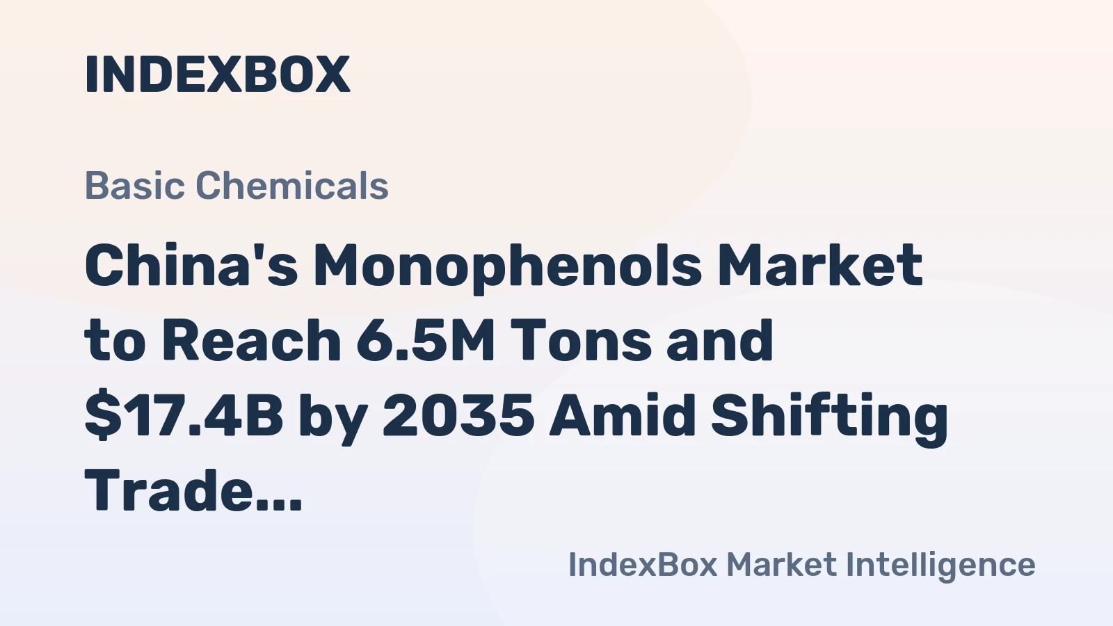 China's Monophenols Market to Reach 6.5M Tons and $17.4B by 2035 Amid Shifting Trade Flows