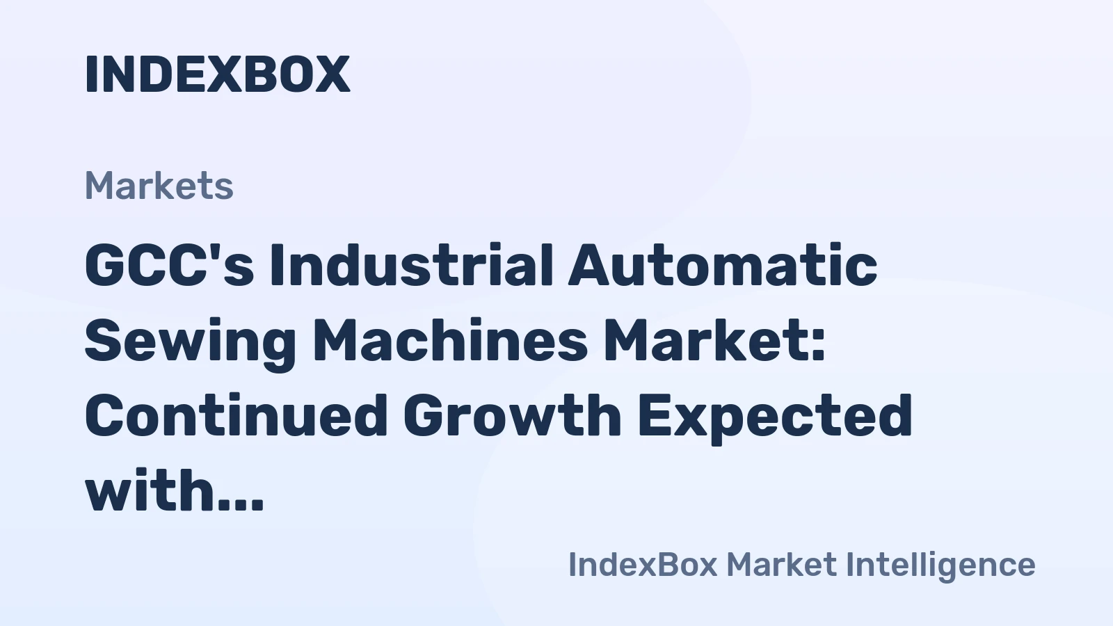 GCC's Industrial Automatic Sewing Machines Market: Continued Growth Expected with Market Volume to Reach 181K units and Market Value to Hit $51M by 2035