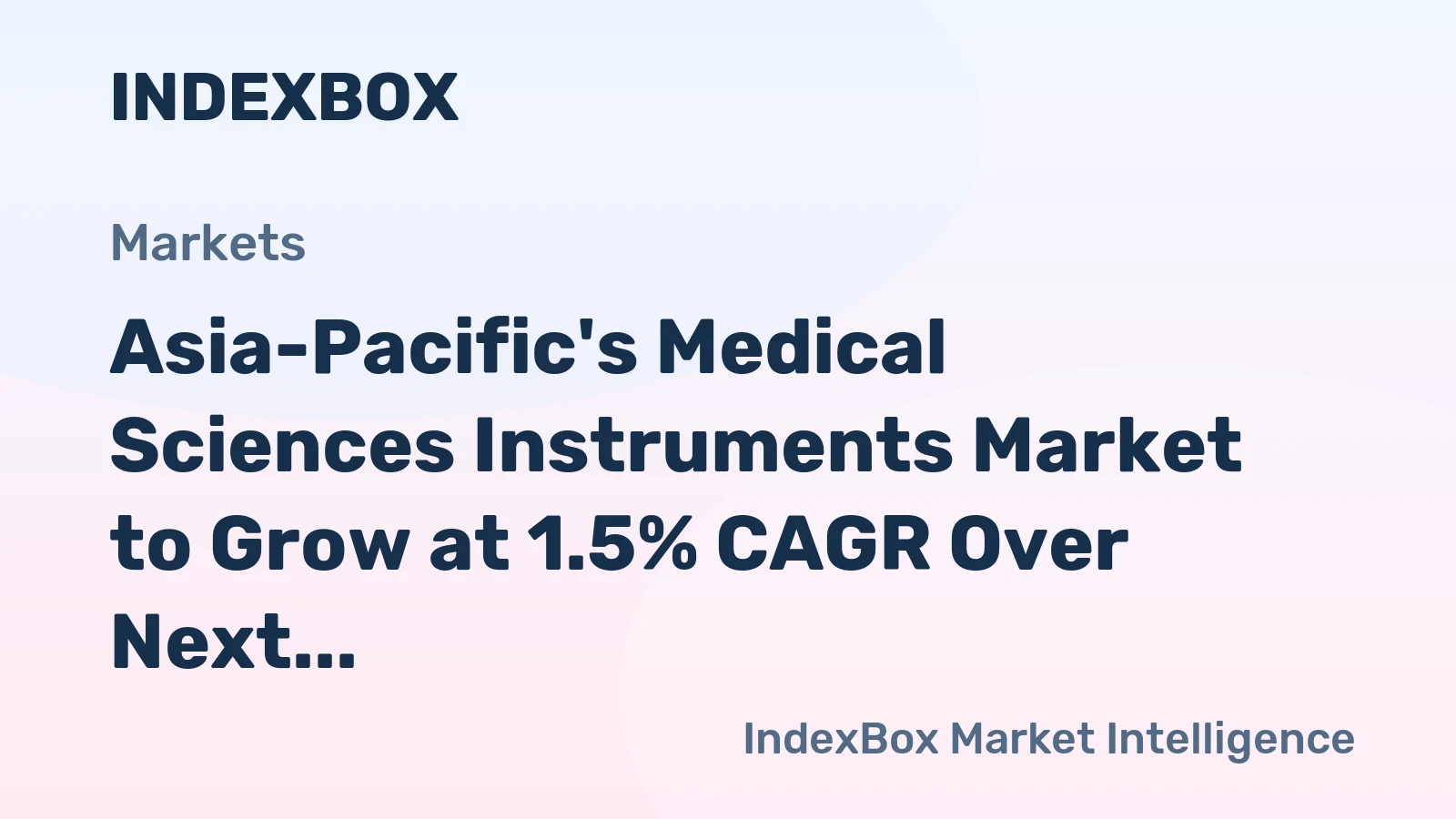 Asia-Pacific's Medical Sciences Instruments Market to Grow at 1.5% CAGR Over Next Decade