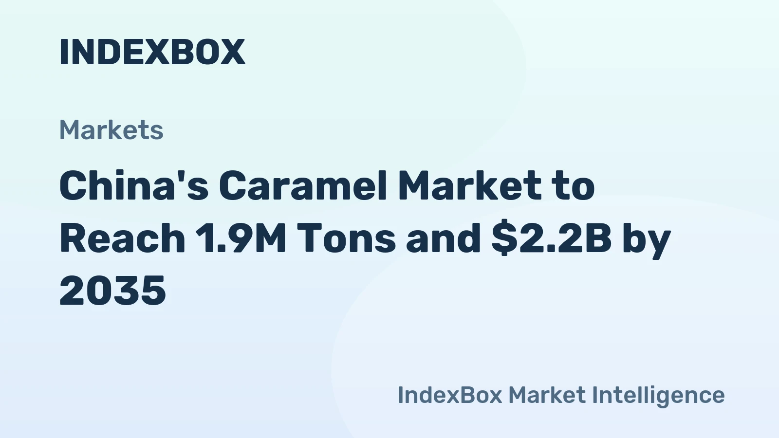 China's Caramel Market to Reach 1.9M Tons and $2.2B by 2035