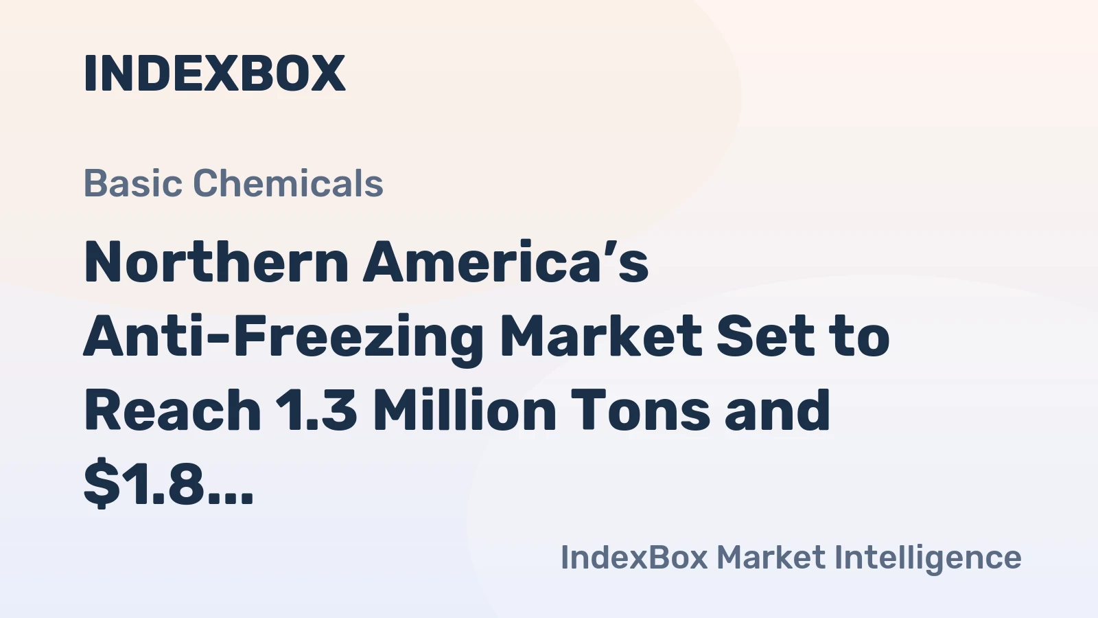 Northern America’s Anti-Freezing Market Set to Reach 1.3 Million Tons and $1.8 Billion