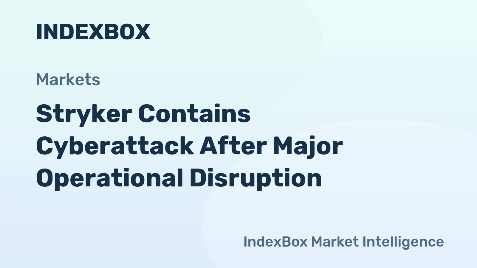 Stryker Contains Cyberattack After Major Operational Disruption