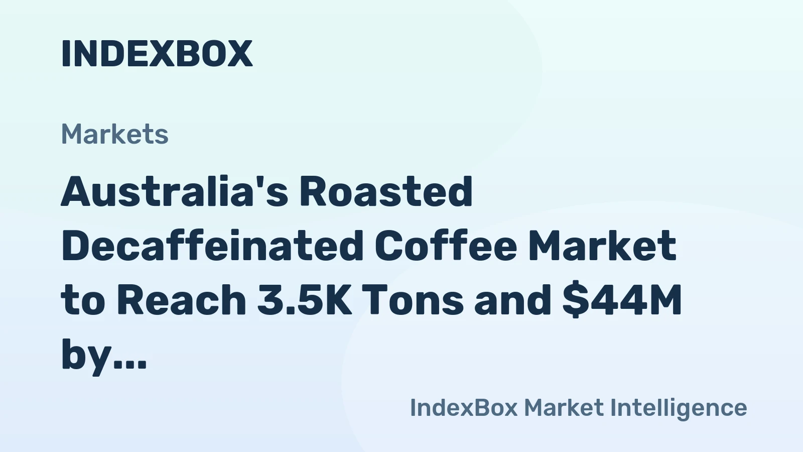 Australia's Roasted Decaffeinated Coffee Market to Reach 3.5K Tons and $44M by 2035