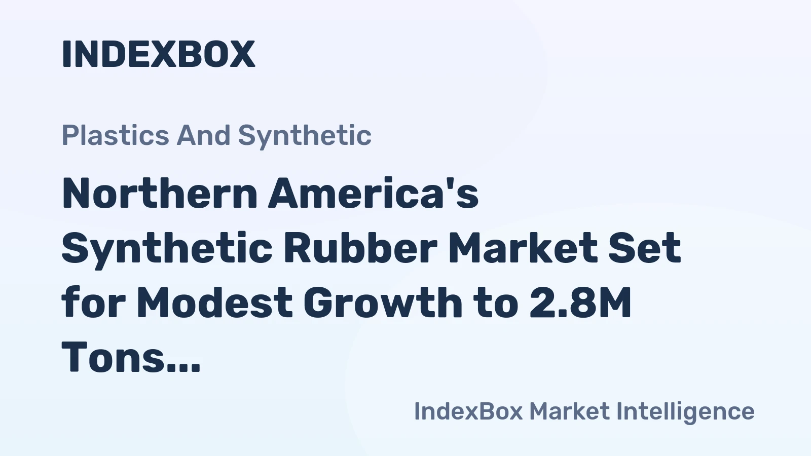 Northern America's Synthetic Rubber Market Set for Modest Growth to 2.8M Tons by 2035