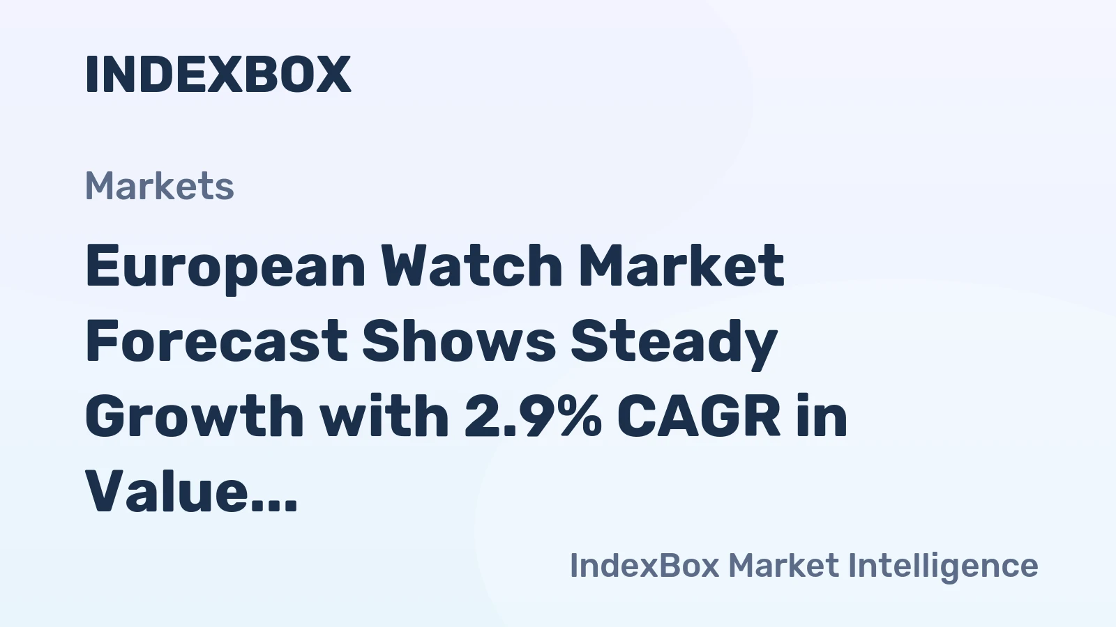 European Watch Market Forecast Shows Steady Growth with 2.9% CAGR in Value Through 2035