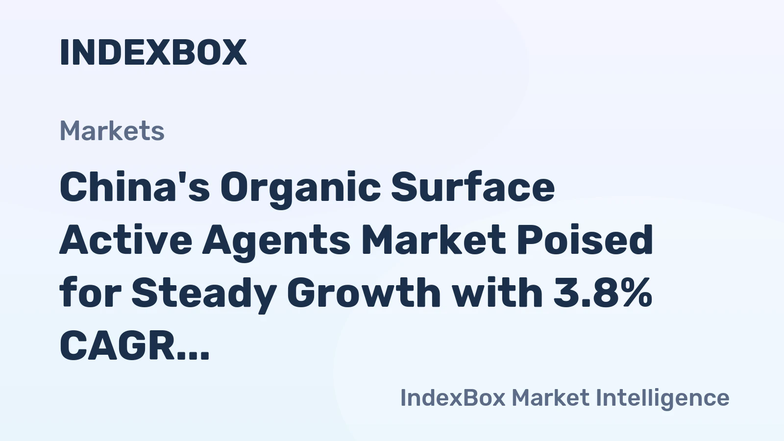 China's Organic Surface Active Agents Market Poised for Steady Growth with 3.8% CAGR