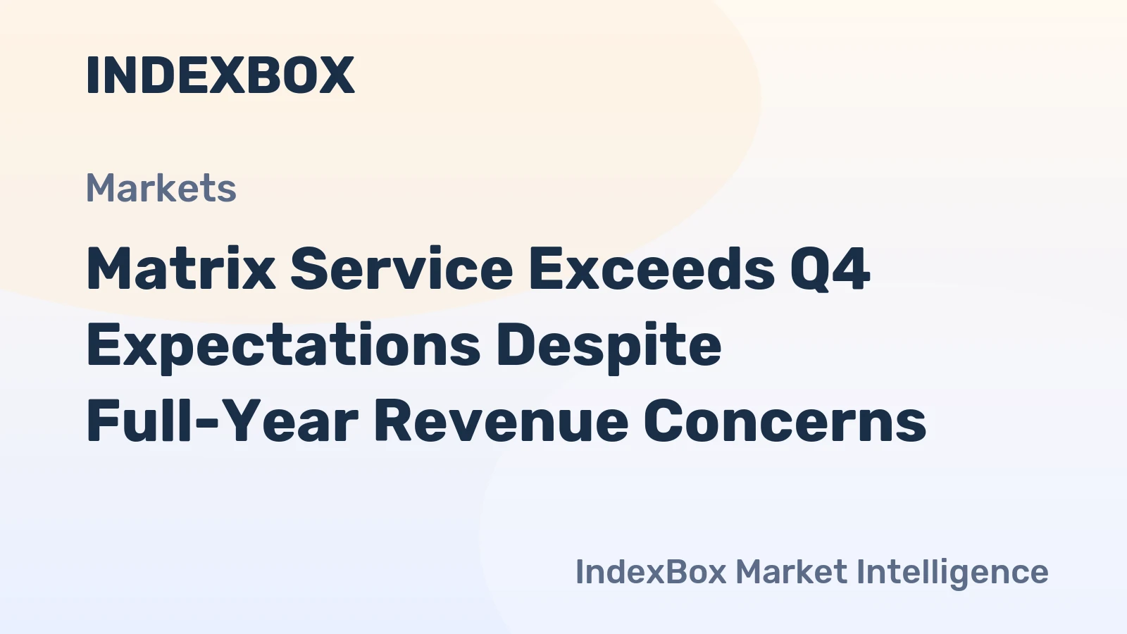 Matrix Service Exceeds Q4 Expectations Despite Full-Year Revenue Concerns