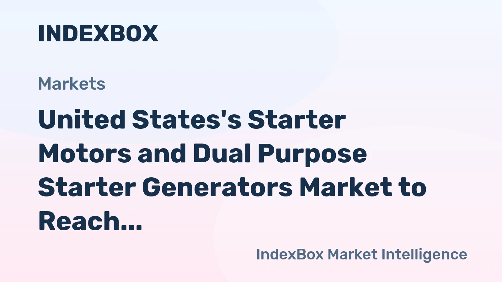 United States's Starter Motors and Dual Purpose Starter Generators Market to Reach 132M Units and $9.2B by 2035 with 3.7% CAGR
