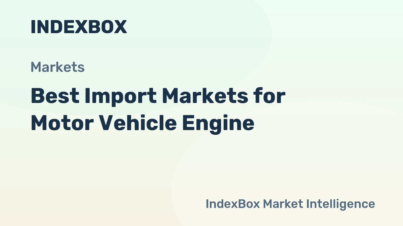 Best Import Markets for Motor Vehicle Engine