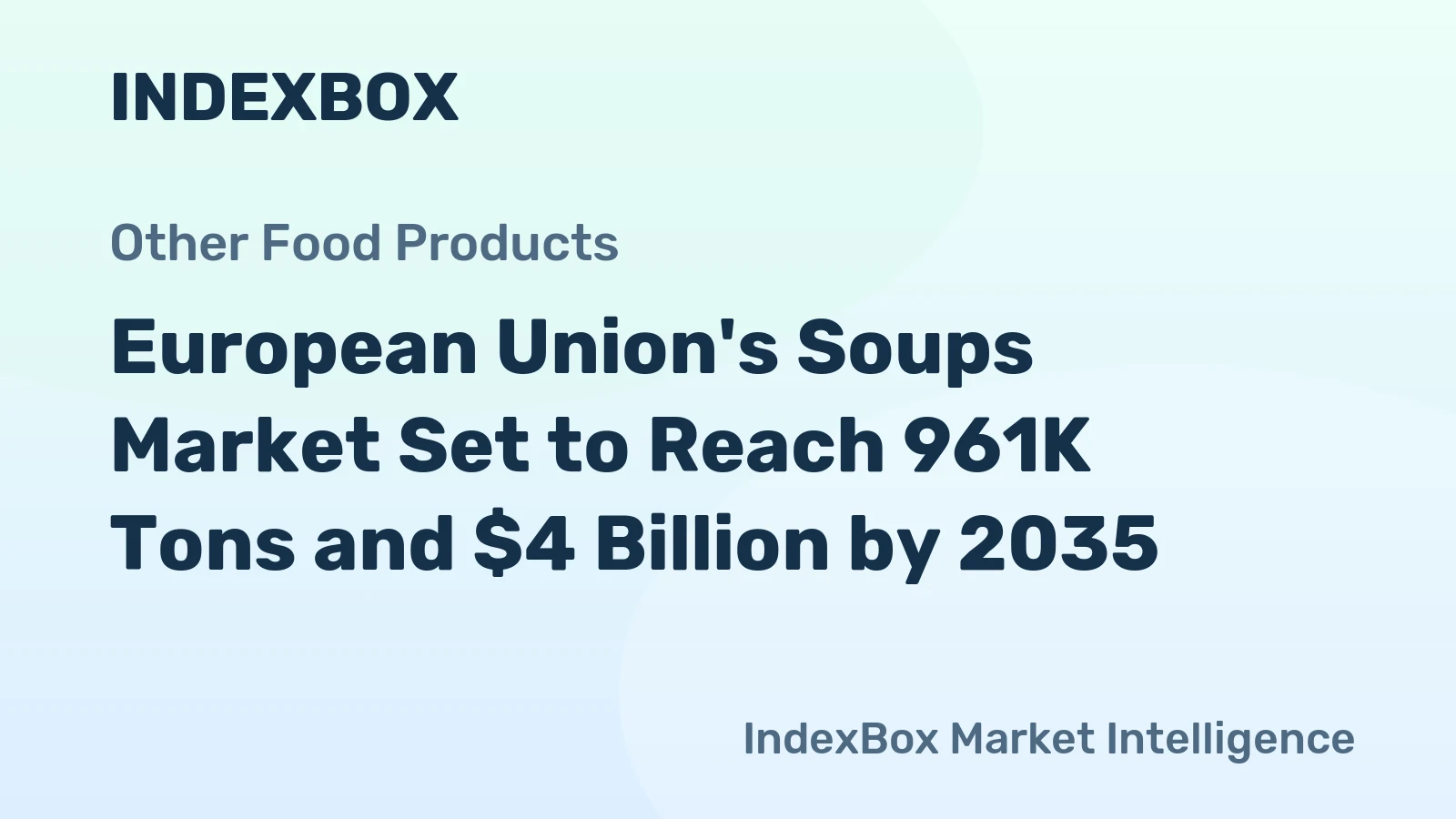 European Union's Soups Market Set to Reach 961K Tons and $4 Billion by 2035