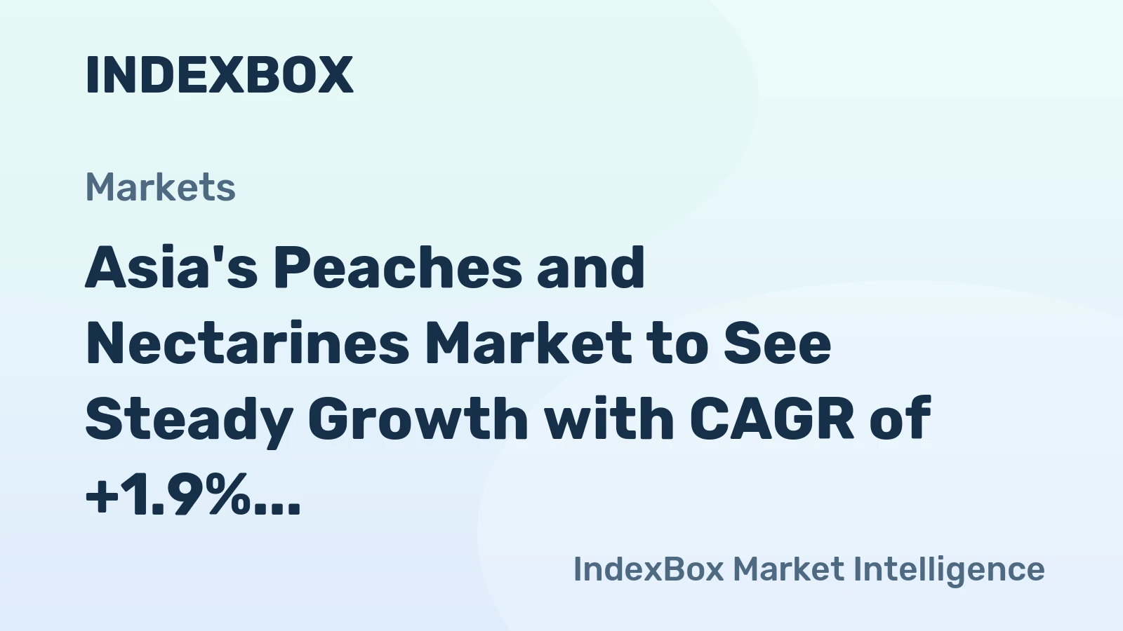 Asia's Peaches and Nectarines Market to See Steady Growth with CAGR of +1.9%