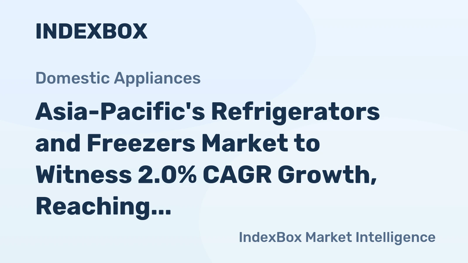 Asia-Pacific's Refrigerators and Freezers Market to Witness 2.0% CAGR Growth, Reaching $51B by 2035
