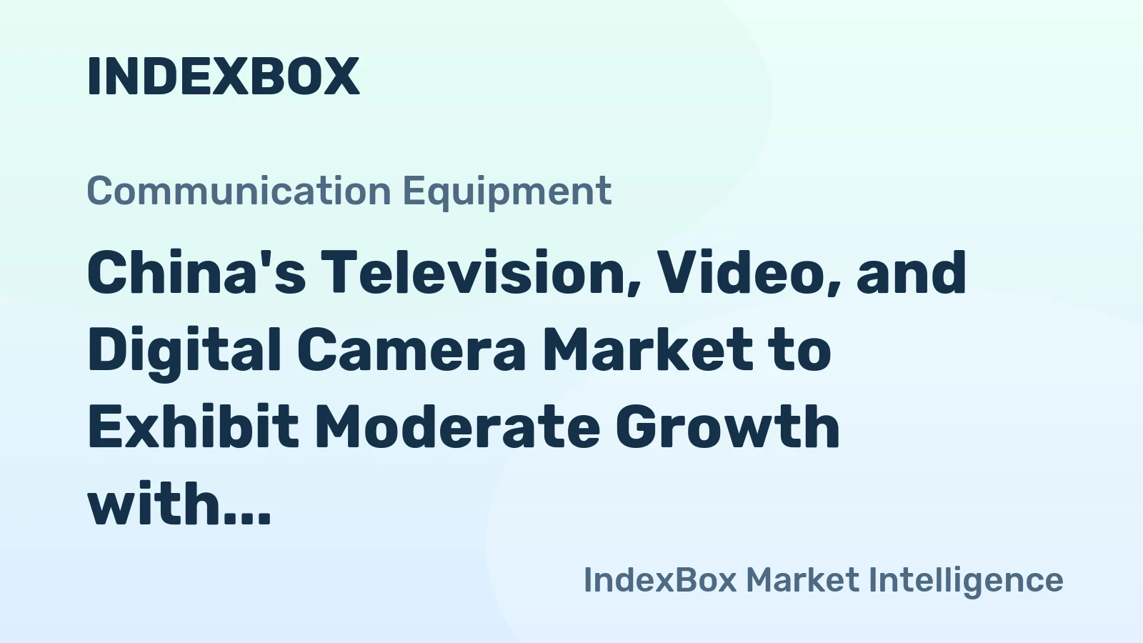 China's Television, Video, and Digital Camera Market to Exhibit Moderate Growth with CAGR of +0.8% from 2024 to 2035